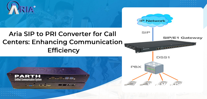 Aria SIP to PRI Converter for Call Centers Enhancing Communication ...