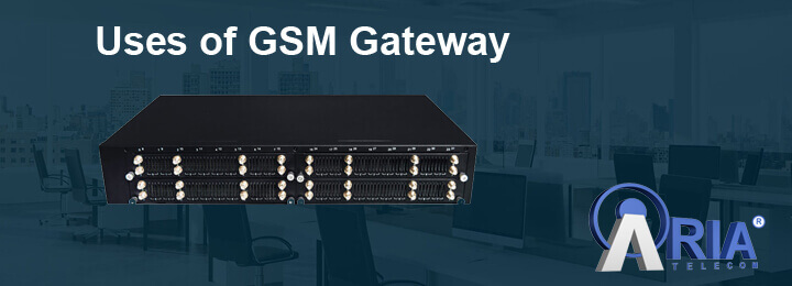 Uses of GSM Gateway